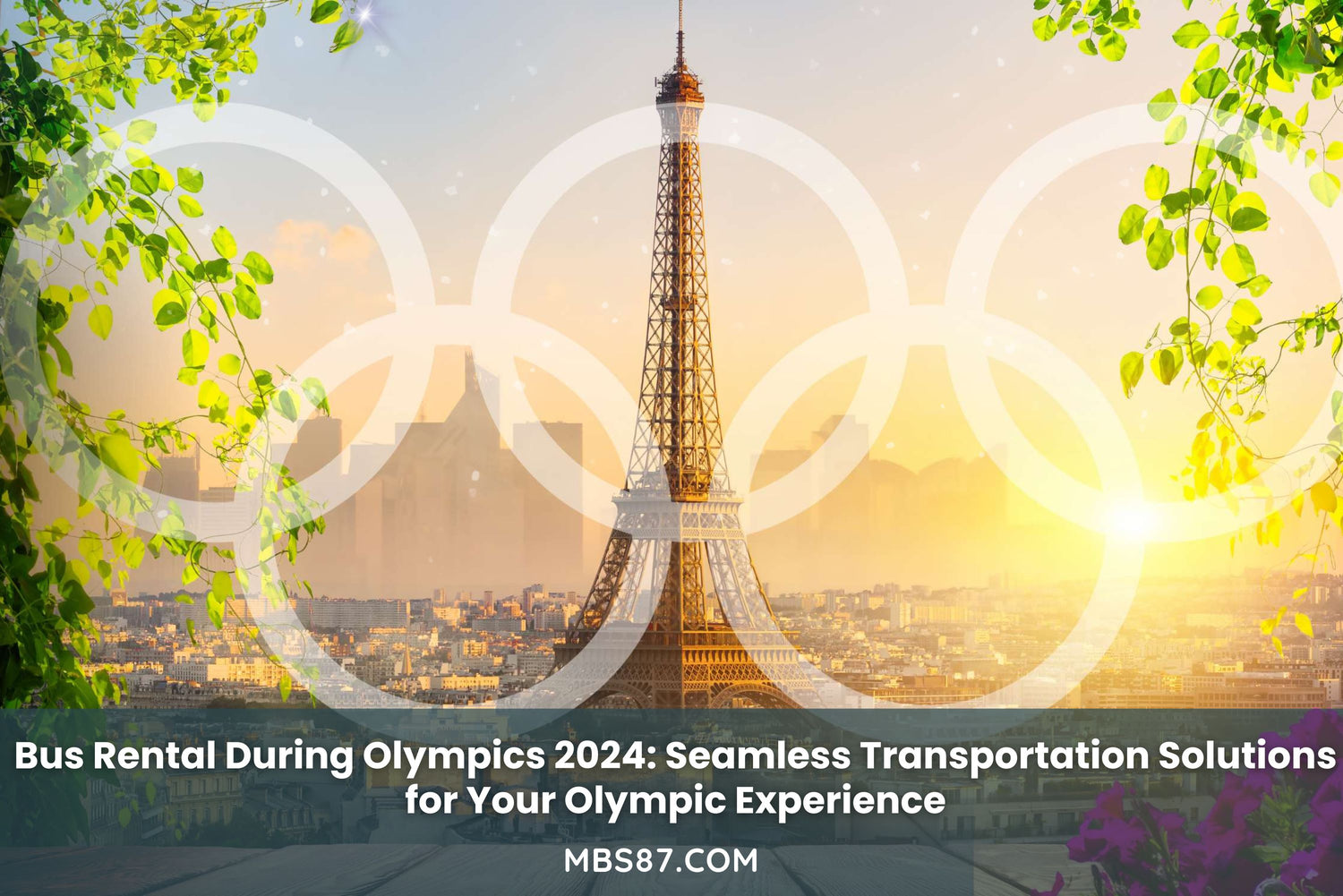 Bus Rental During Olympics 2024: Seamless Transportation Solutions for ...